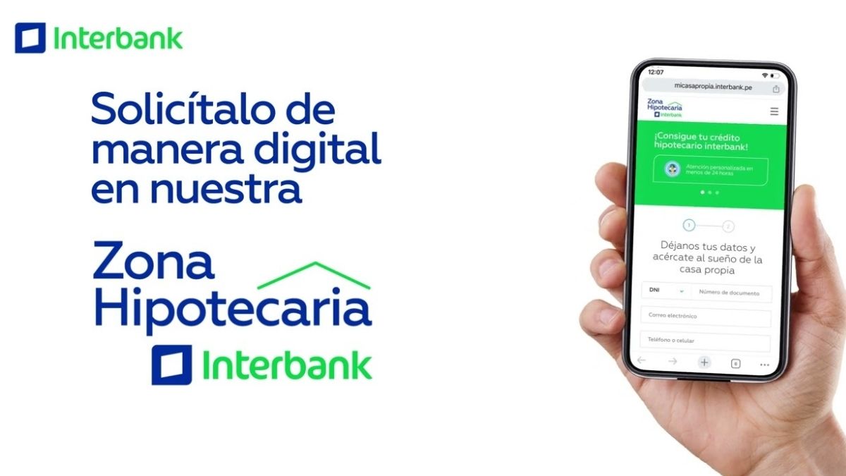 Interbank Crédito Hipotecario agosto 2024: Requisitos para acceder - En ...