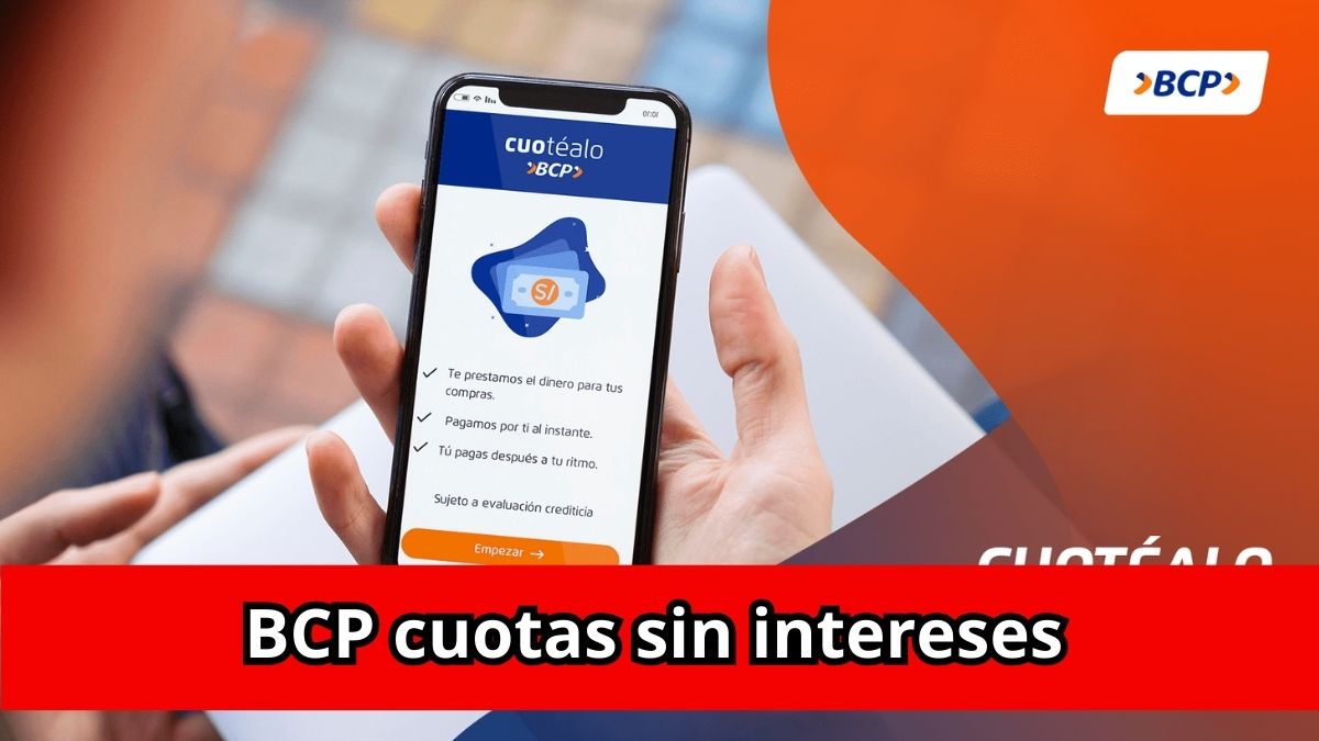 Cuotas sin intereses BCP febrero 2025: Todo los detalles - En Vivo Noticias
