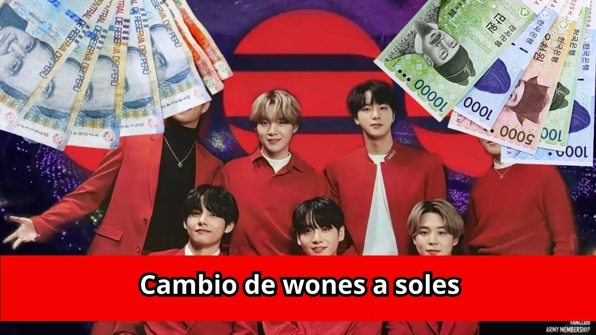 Cambio de wones a soles 2026: Moneda surcoreana a sol de Perú- En Vivo ...